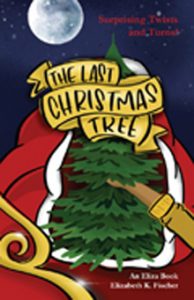 The Last Christmas Tree | Monarch Tree Publishing